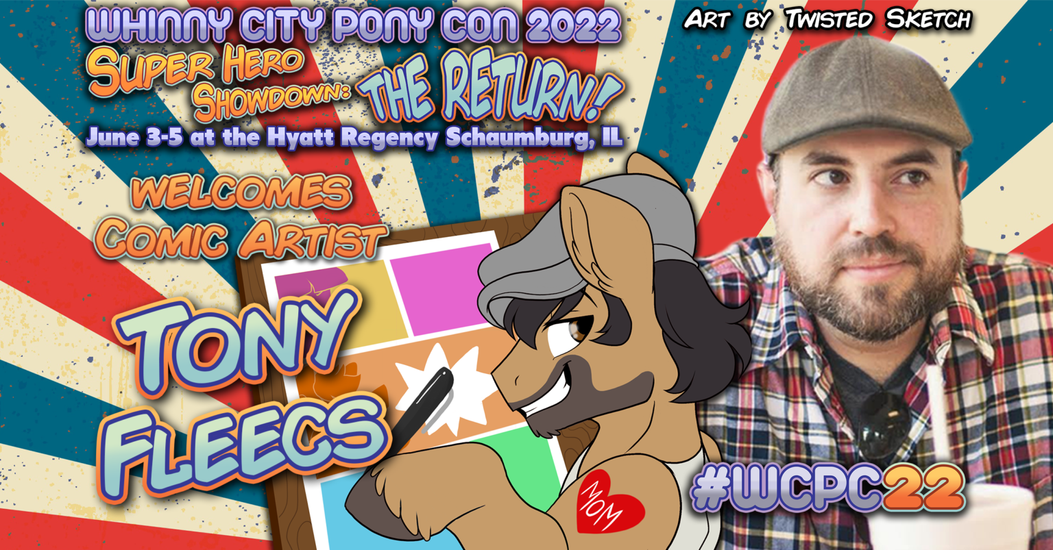 Tony Fleecs - Whinny City Pony Con 2022 Guest of Honor Whinny City Pony ...