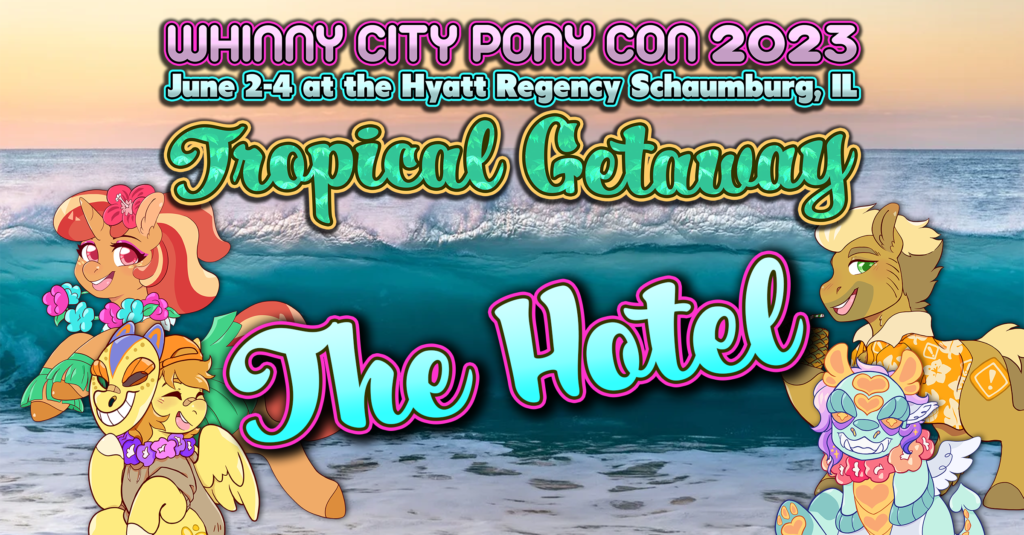 The Hotel - Whinny City Pony Con 2023 Whinny City Pony Con 2023